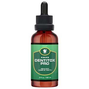 Dentitox Pro Reviews - Best Drops For Teeth and Gums?