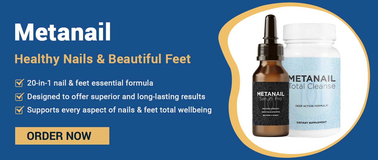 Metanail Review : Is It Safe and Effective?
