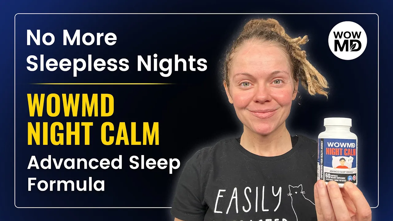 WOWMD Night Calm Review: My Secret to Deep & Restful Sleep!